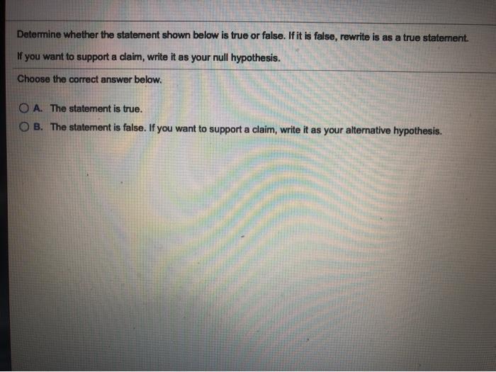 Solved Determine whether the statement shown below is true | Chegg.com