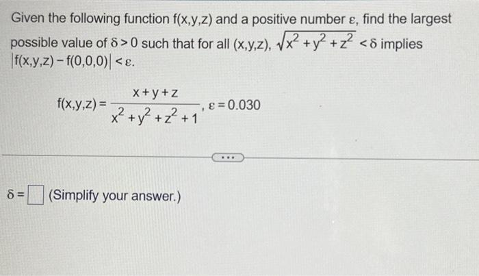 Solved Given the following function f(x,y,z) and a positive | Chegg.com