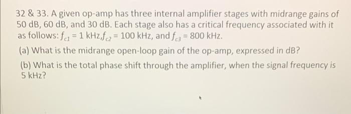 Solved 32 \& 33. A given op-amp has three internal amplifier | Chegg.com