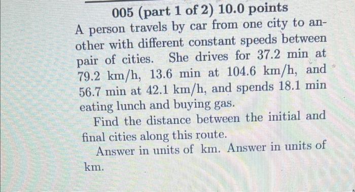 Solved 005 (part 1 of 2 ) 10.0 points A person travels by | Chegg.com