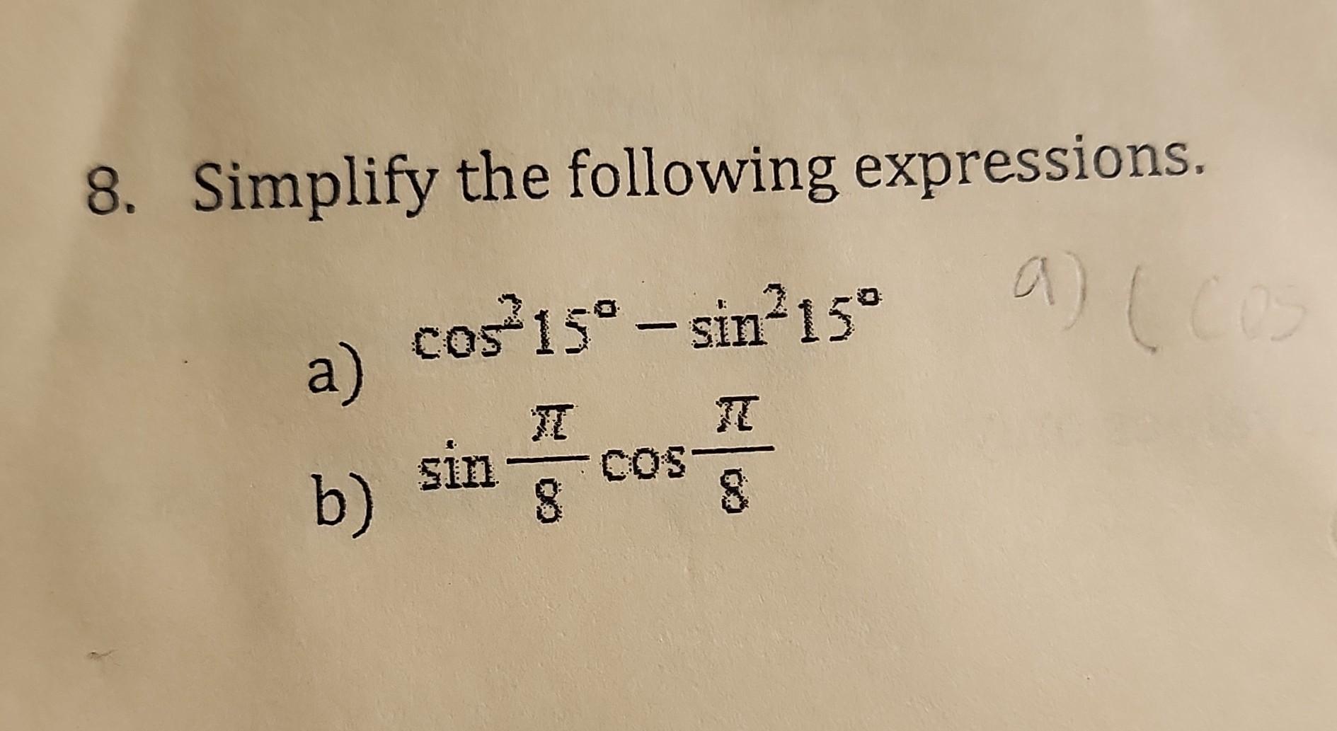 Solved 8. Simplify the following expressions. a) | Chegg.com