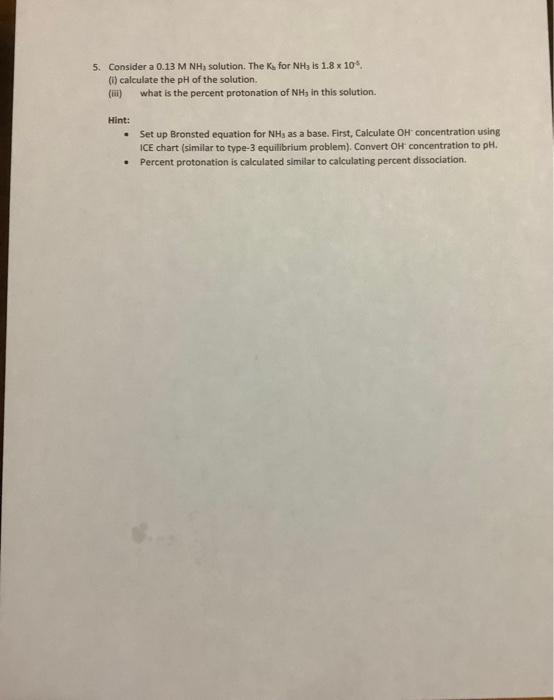 Solved 5. Consider a 0.13 M NH, solution. The Ks for NH, is | Chegg.com