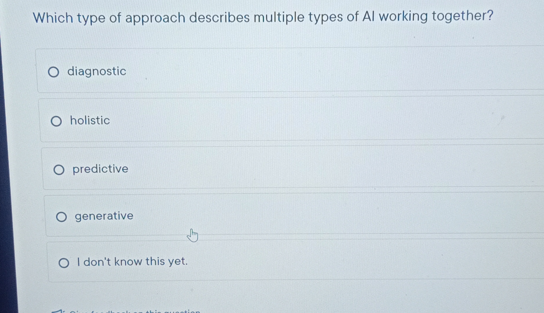 Solved Which type of approach describes multiple types of Al | Chegg.com