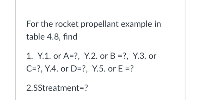 Solved The Rocket Propellant Problem - A Latin Square Design | Chegg.com