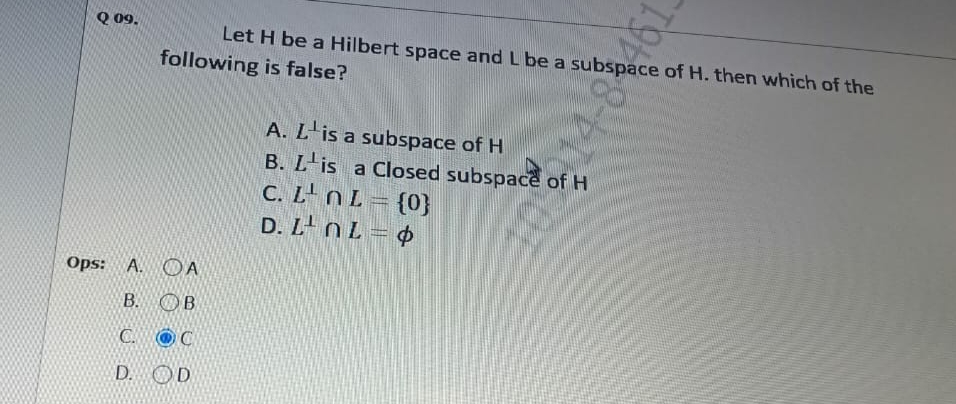Solved Q 09.Let H be a Hilbert space and L be a subspace of | Chegg.com Solved Q 09.Let H be a Hilbert space and L be a subspace of | Chegg.com