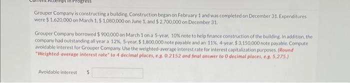 Solved Grouper Company is constructing a building | Chegg.com