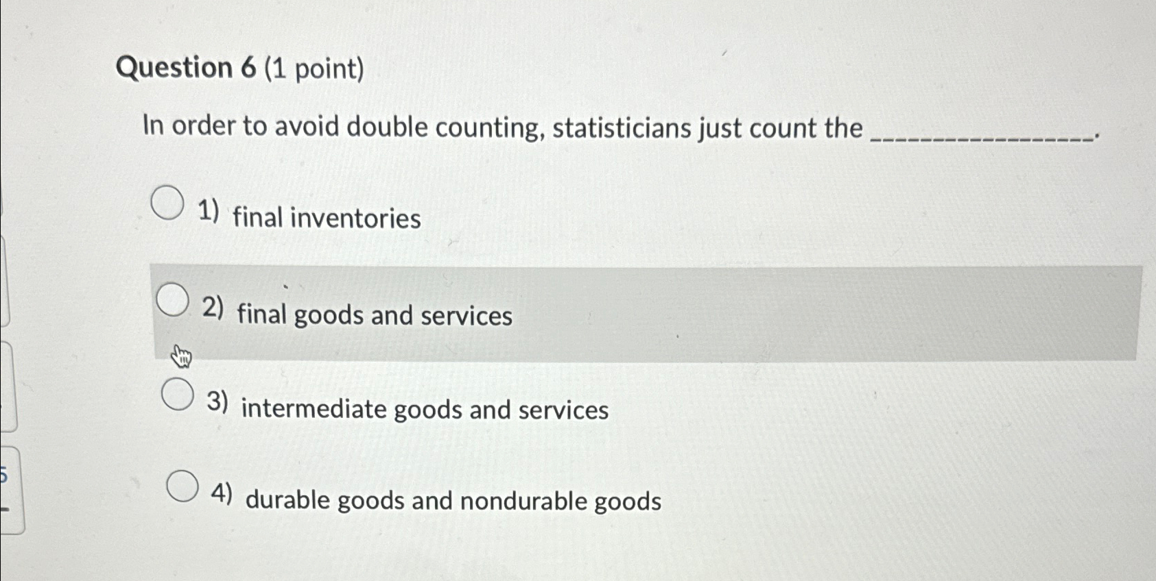Solved Question 6 (1 ﻿point)In order to avoid double | Chegg.com