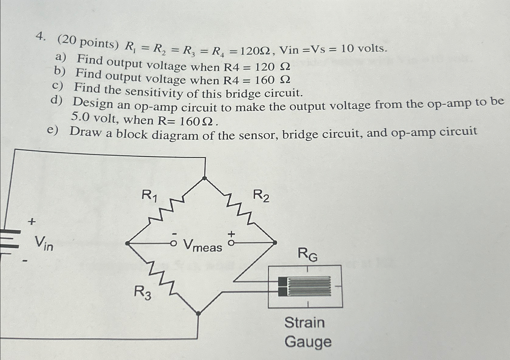Solved (20 ﻿points) R1=R2=R3=R4=120Ω, ﻿Vin =Vs=10 ﻿volts.a) | Chegg.com