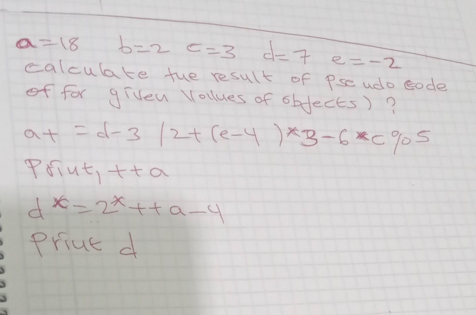Solved a=18b=2c=3d=7e=−2 calculate the result of psendo eode | Chegg.com