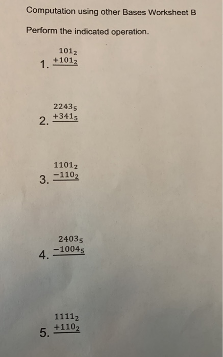 Solved Computation using other Bases Worksheet B Perform the | Chegg.com