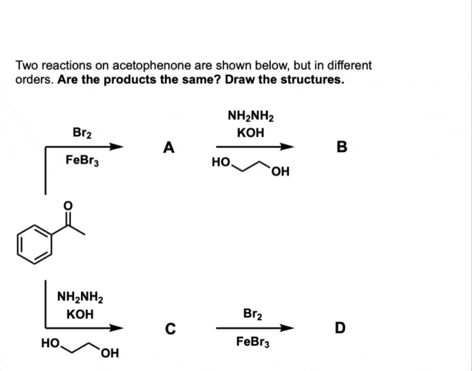 Solved Two reactions on acetophenone are shown below, but in | Chegg.com