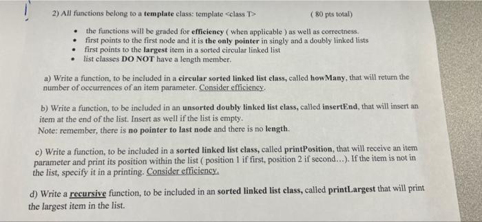 Solved 2) All functions belong to a template class: template | Chegg.com