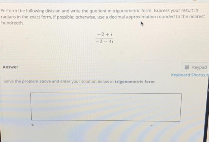Solved Perform the following division and write the quotient | Chegg.com