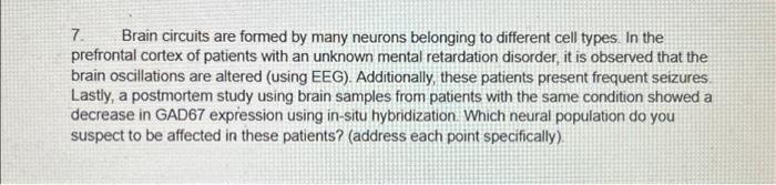 Solved Brain circuits are formed by many neurons belonging | Chegg.com