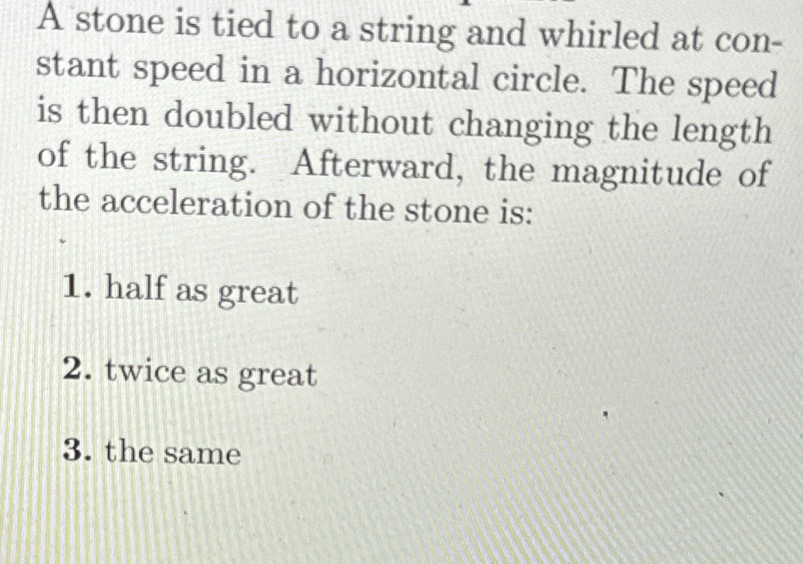 Solved A stone is tied to a string and whirled at con-stant | Chegg.com
