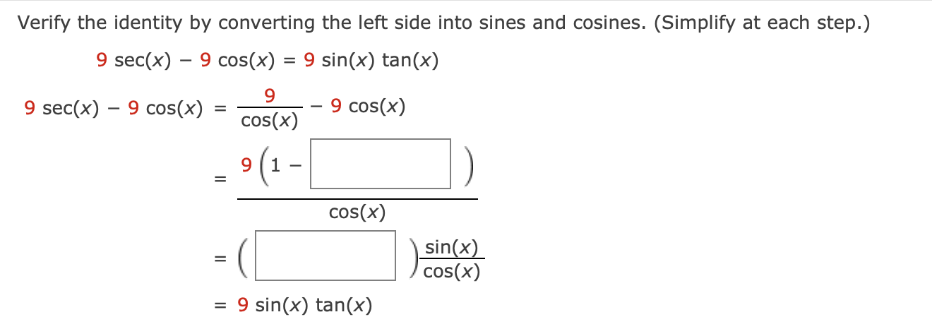 Solved Verify the identity by converting the left side into | Chegg.com