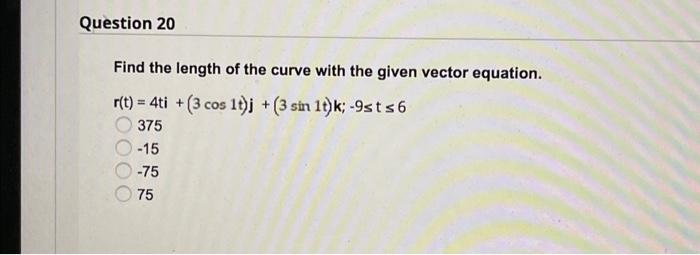 Solved Find the length of the curve with the given vector | Chegg.com