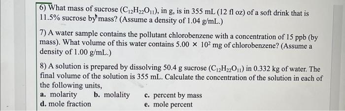 Solved 6) What mass of sucrose (C12H22O11), in g, is in 355 | Chegg.com