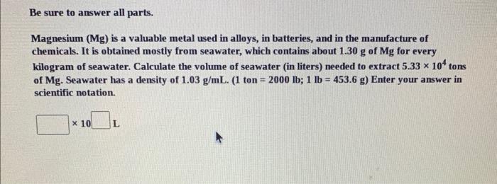 Solved Be sure to answer all parts. Magnesium (Mg) is a | Chegg.com