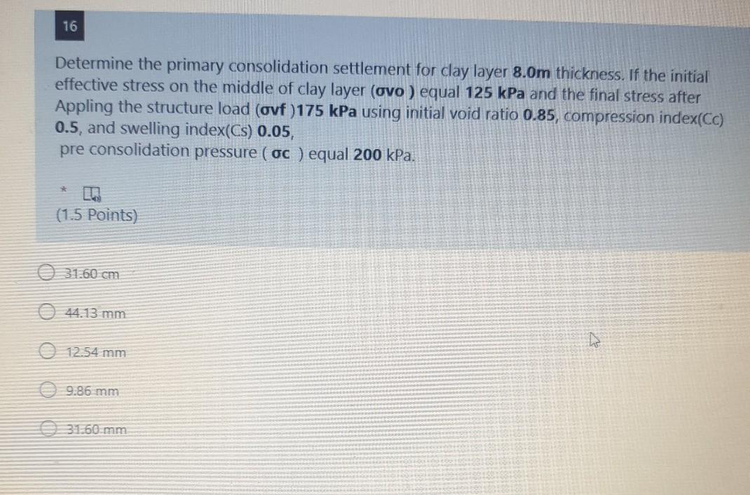 Solved 16 Determine the primary consolidation settlement for | Chegg.com