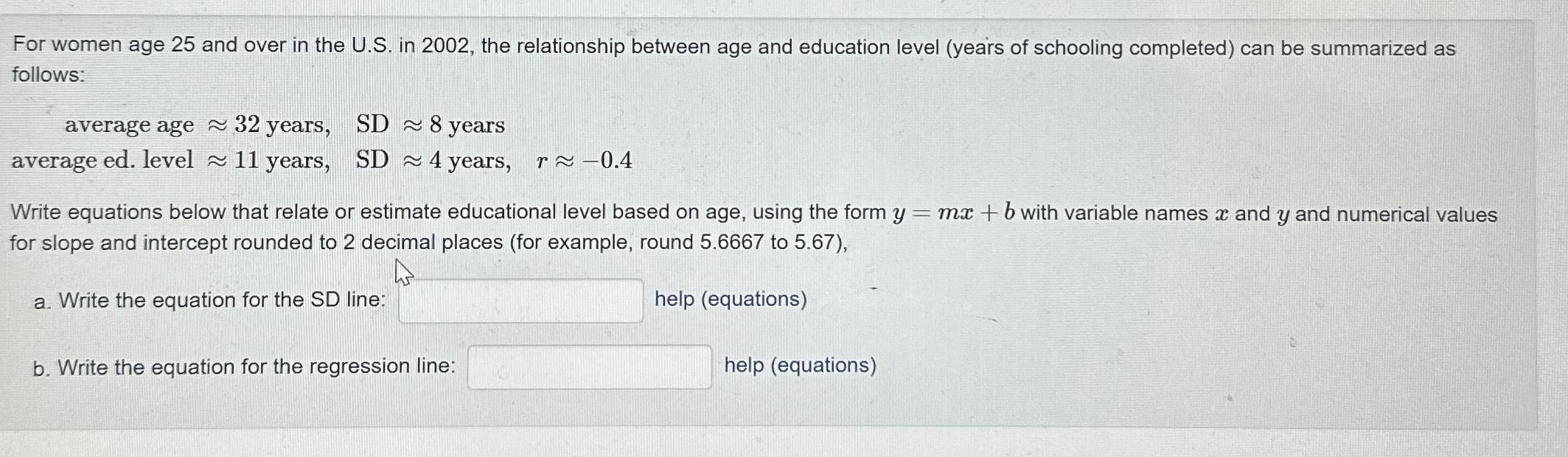 Solved For women age 25 ﻿and over in the U.S. ﻿in 2002, ﻿the | Chegg.com