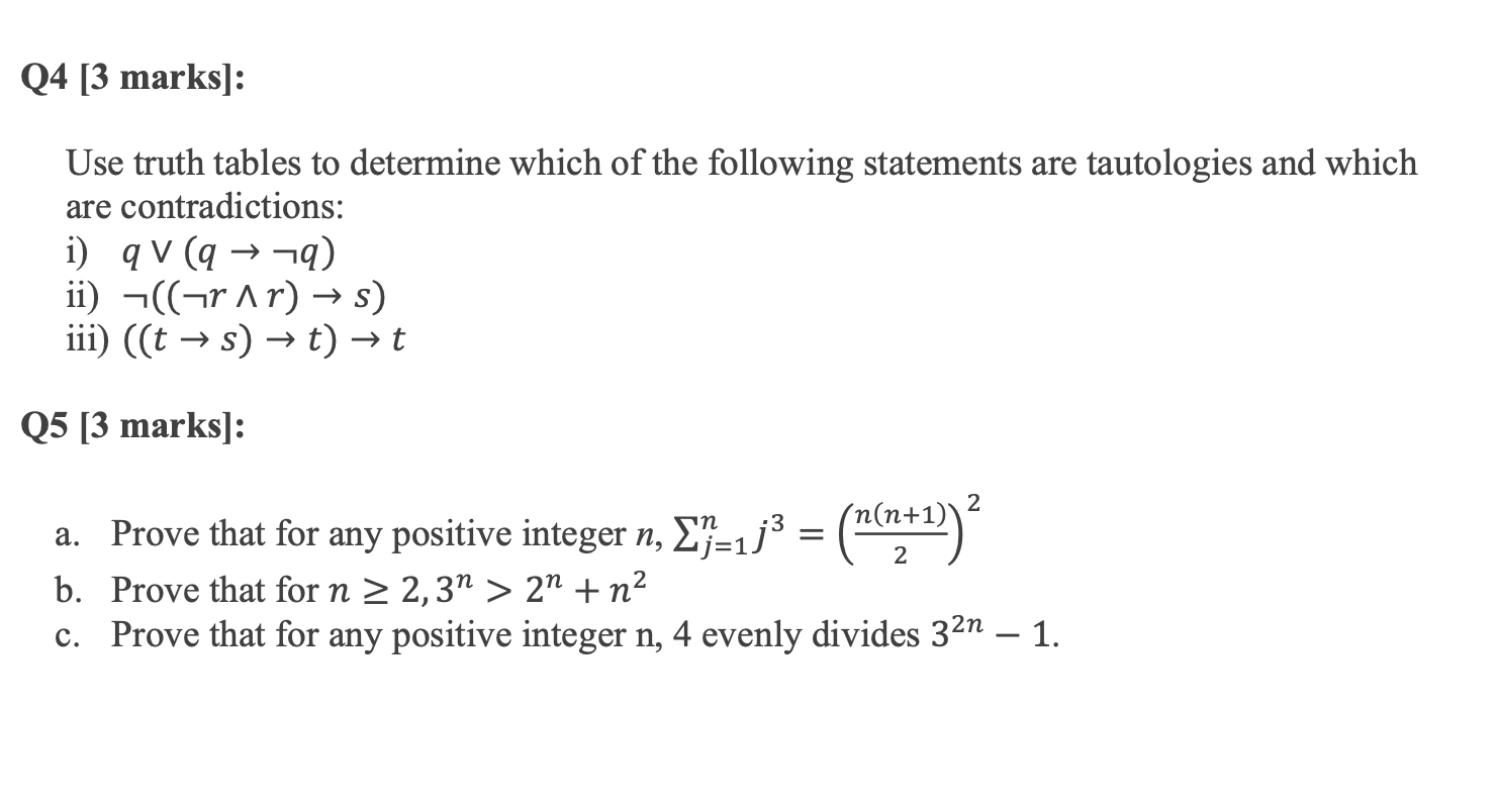 Solved Q4 [3 ﻿marks]:Use truth tables to ﻿determine which of | Chegg.com