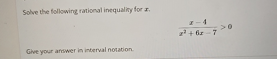 Solved Solve the following rational inequality for | Chegg.com