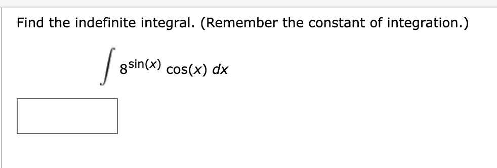 Solved Find the indefinite integral. (Remember the constant | Chegg.com