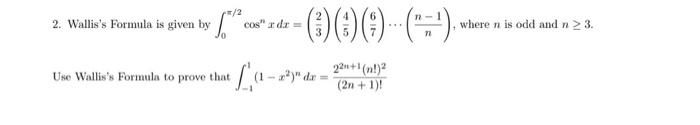 Solved 2. Wallis's Formula is given by | Chegg.com