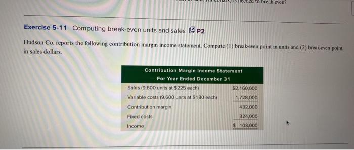 Solved Exercise 5-11 Computing break-even units and sales | Chegg.com