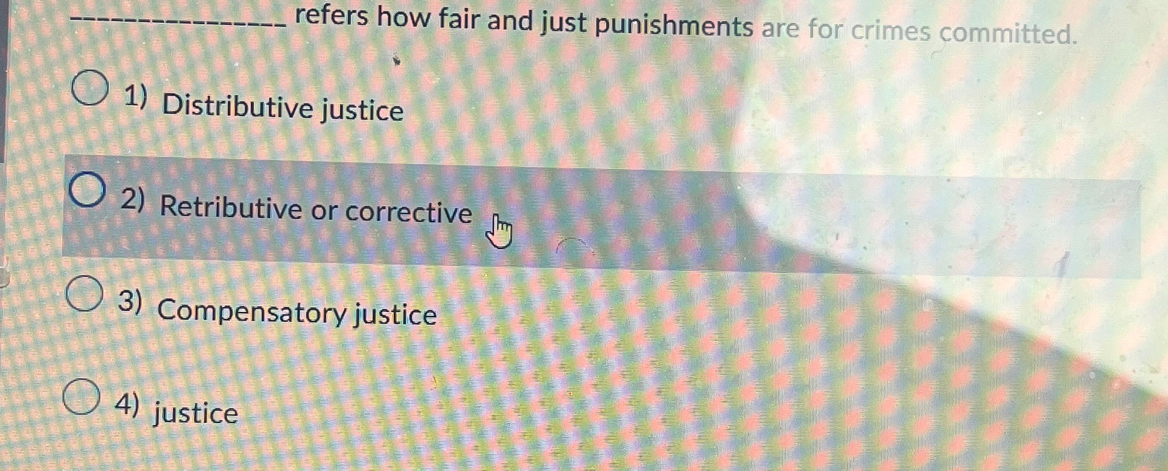 Solved refers how fair and just punishments are for crimes | Chegg.com
