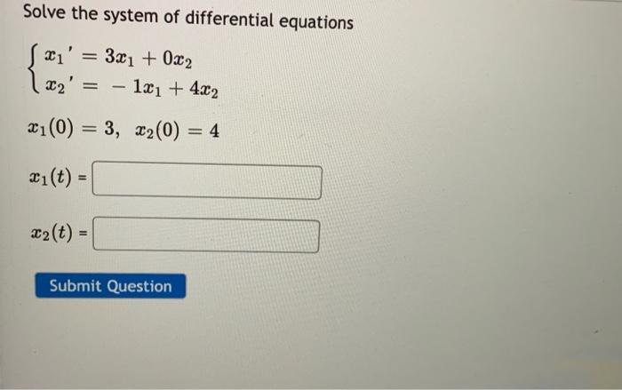 Solved Solve the system of differential equations | Chegg.com