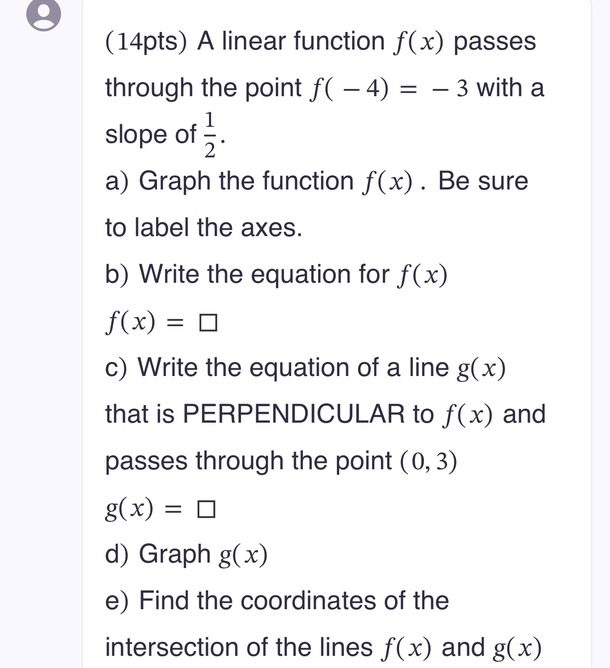 Solved (14pts) ﻿A linear function f(x) ﻿passes through the | Chegg.com