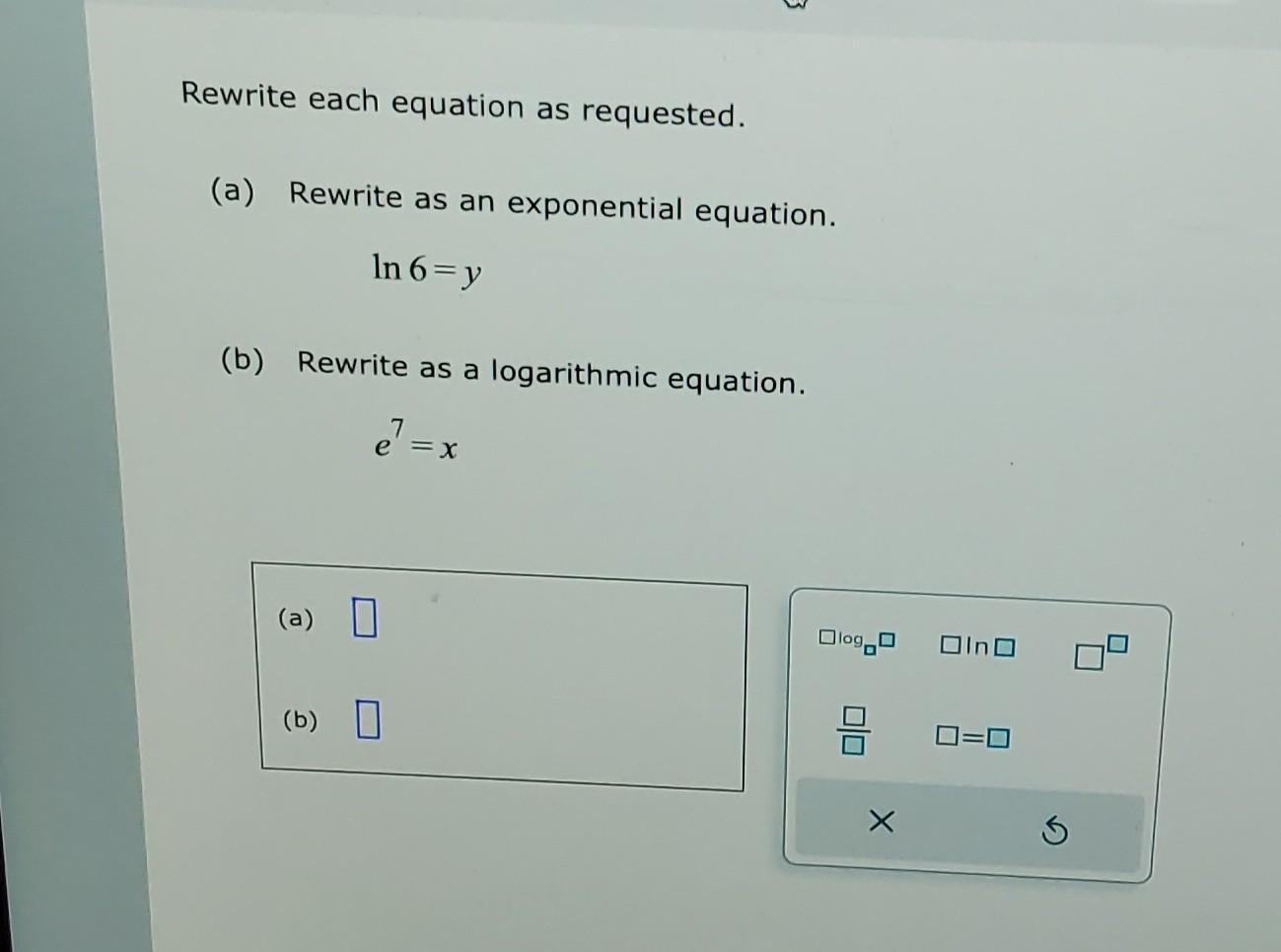 Solved Rewrite each equation as requested. (a) Rewrite as an | Chegg.com Solved Rewrite each equation as requested. (a) Rewrite as an | Chegg.com