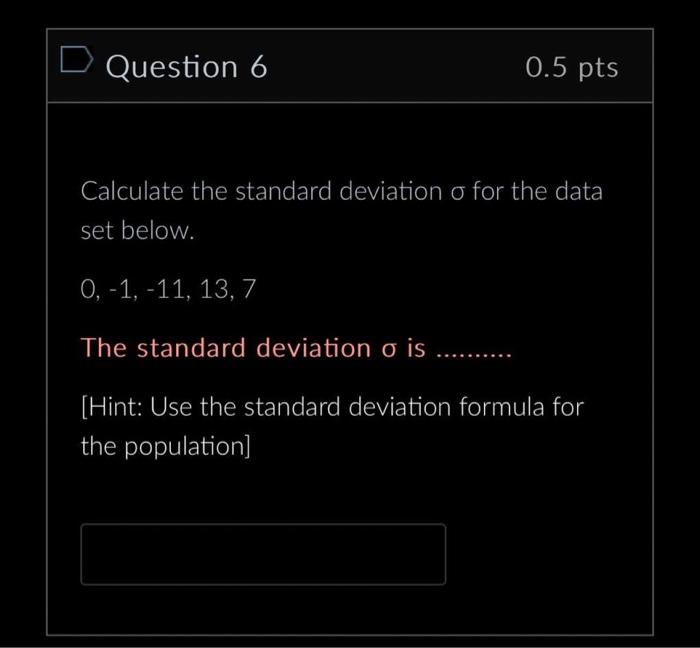 Solved Calculate the standard deviation s for the data set | Chegg.com