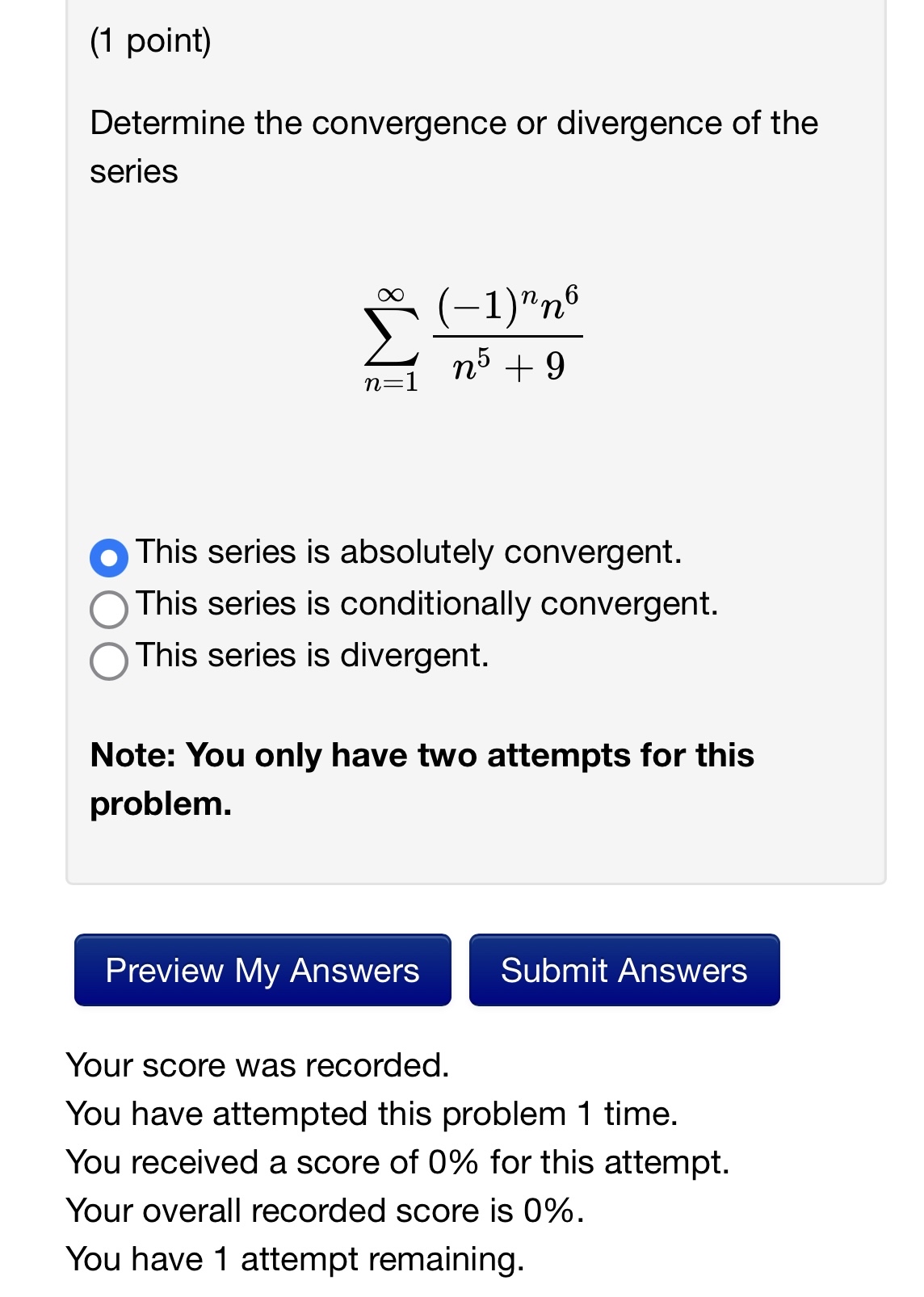 Solved (1 ﻿point)Determine the convergence or divergence of | Chegg.com