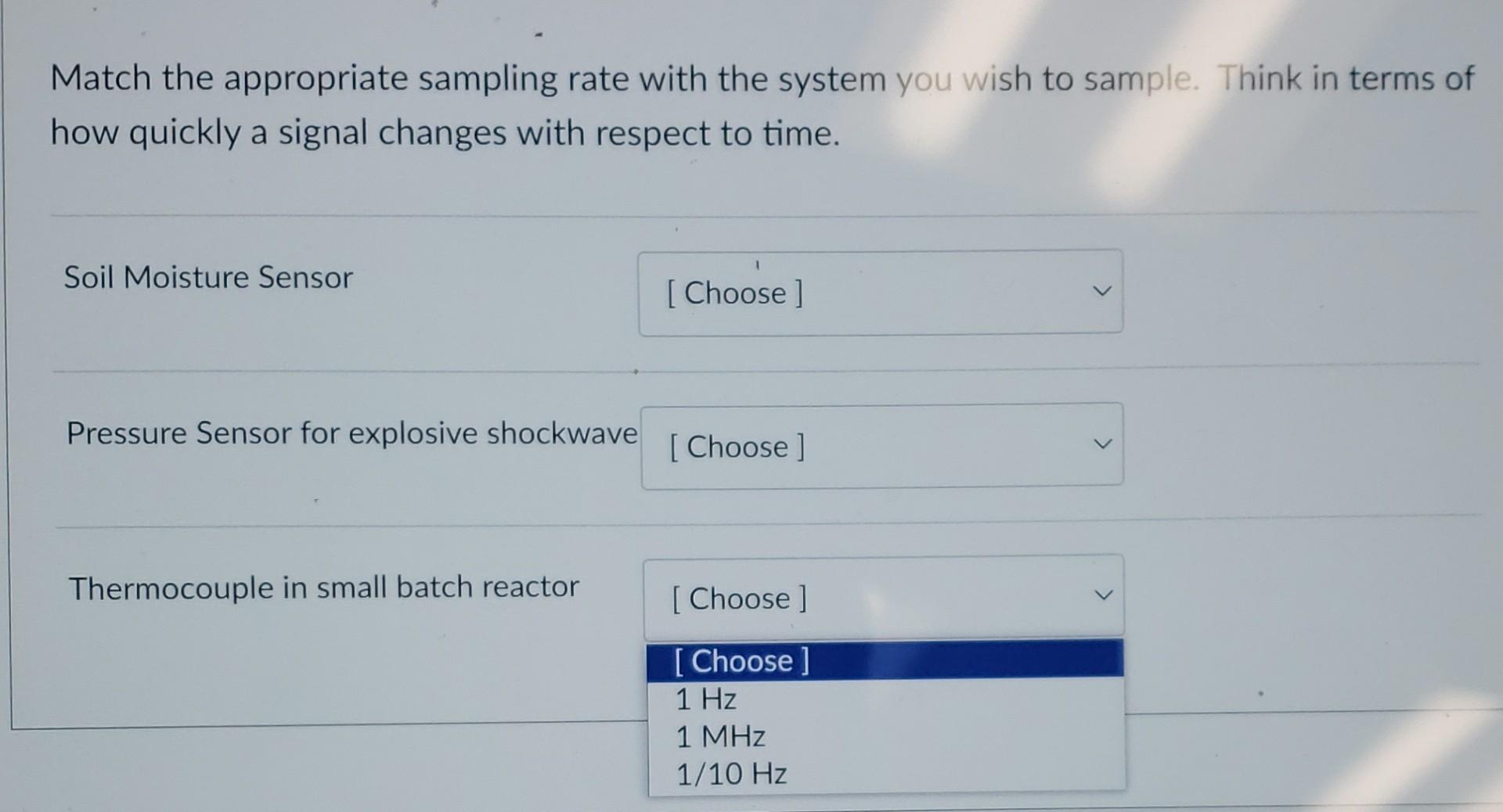 Solved Match the appropriate sampling rate with the system | Chegg.com