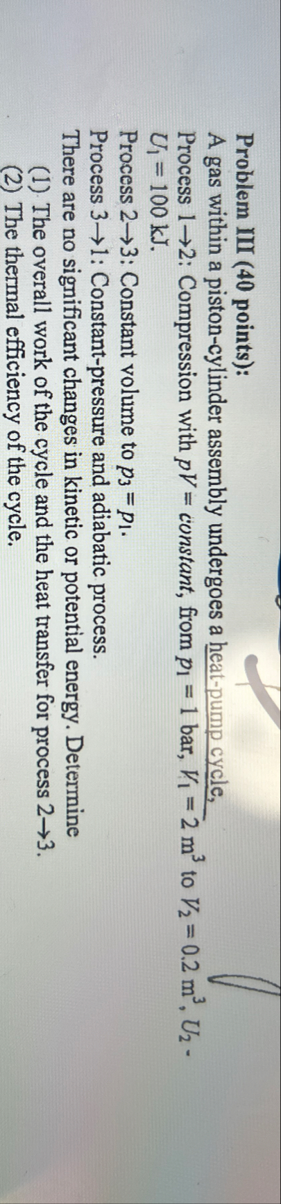 Solved Problem III (40 ﻿points):A gas within a | Chegg.com