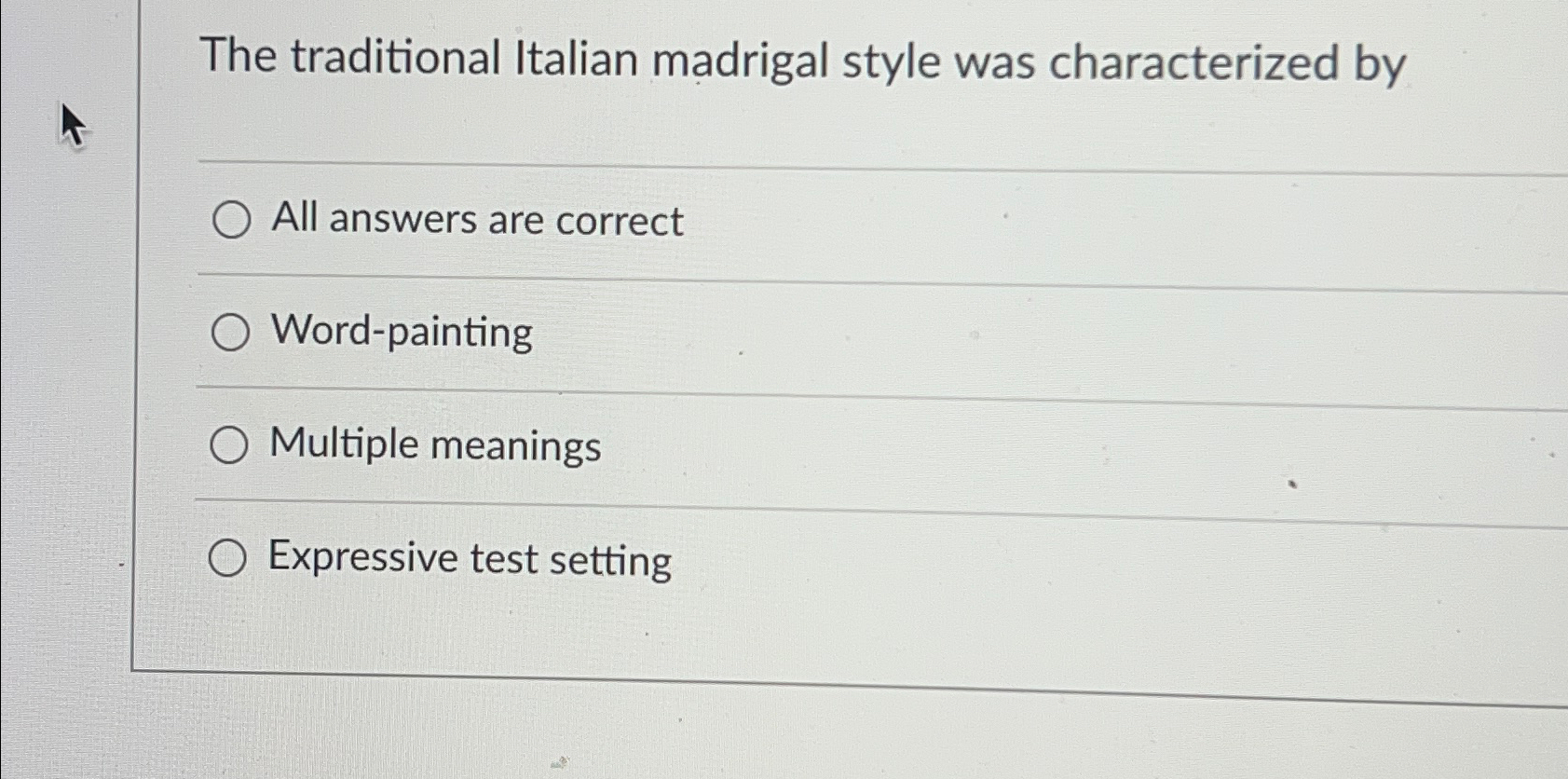 Solved The traditional Italian madrigal style was | Chegg.com
