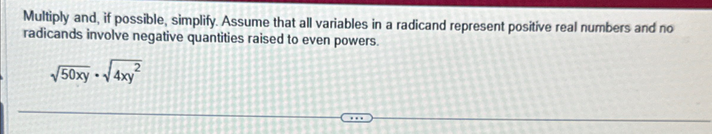 Solved Multiply and, if possible, simplify. Assume that all | Chegg.com