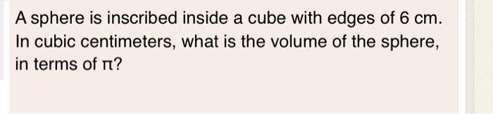 Solved A sphere is inscribed inside a cube with edges of 6 | Chegg.com