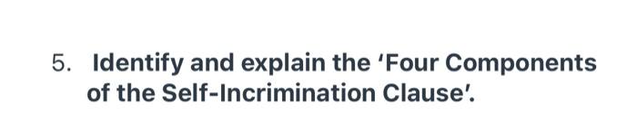 Solved 5. Identify and explain the 'Four Components of the | Chegg.com