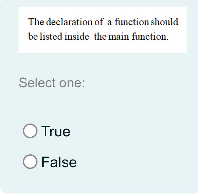 Solved The declaration of a function should be listed inside | Chegg.com