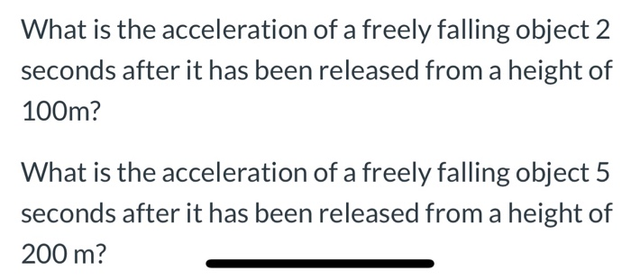 Solved What Is The Acceleration Of A Freely Falling Object 2 Chegg