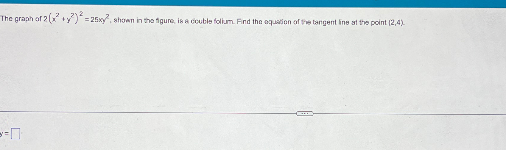 Solved The graph of 2(x2+y2)2=25xy2, ﻿shown in the figure, | Chegg.com