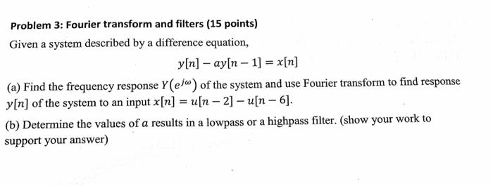 Solved Problem 3: Fourier transform and filters (15 points) | Chegg.com