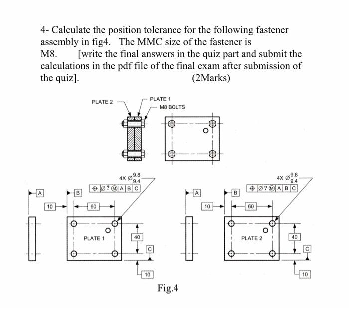 Solved 4- Calculate the position tolerance for the following | Chegg.com