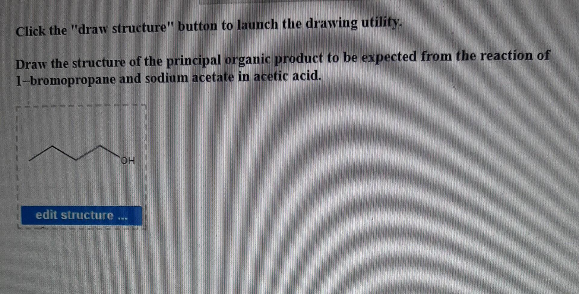 Solved Click the "draw structure" button to launch the | Chegg.com