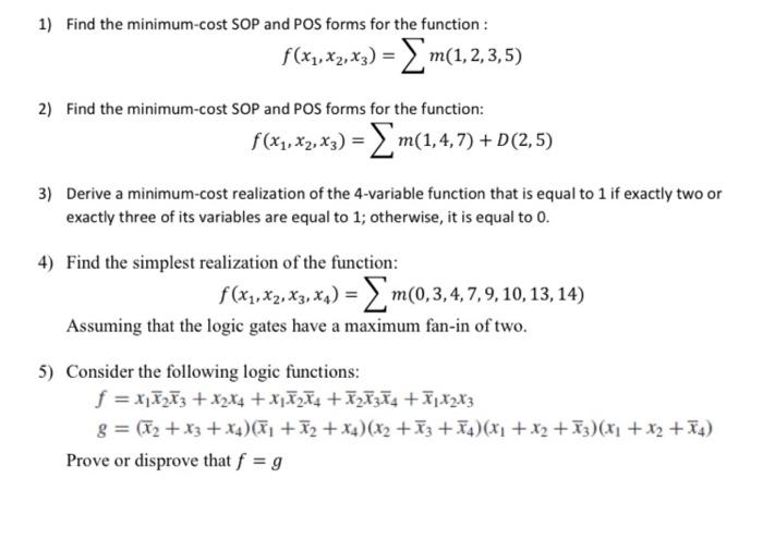 Solved 1) Find the minimum-cost SOP and POS forms for the | Chegg.com
