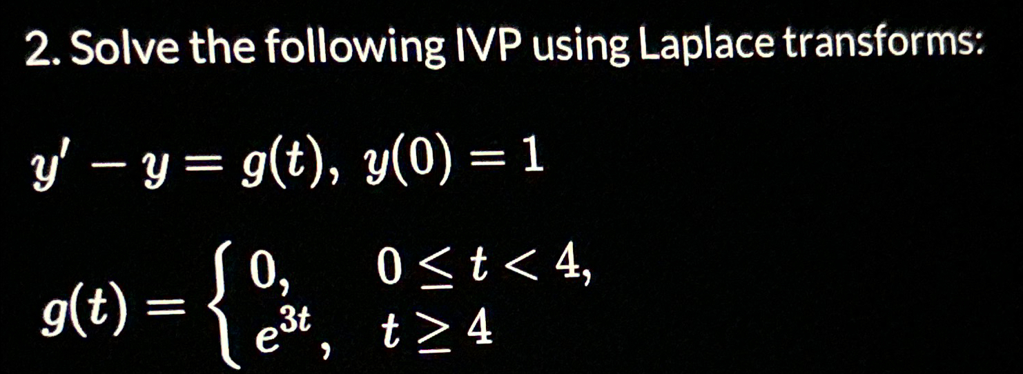 Solved Show all work!!!Solve the following IVP using Laplace | Chegg.com